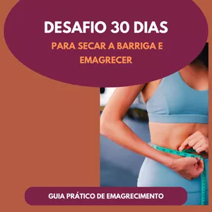 Desafio 30 DIAS - PARA SECAR A BARRIGA E EMAGRECER - LEILANE SANTOS...