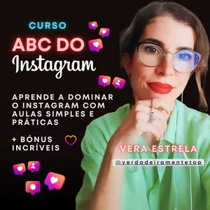 Curso ABC do Instagram - Vera Estrela - Verdadeiramentetop | Hotmart