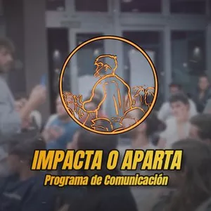 "IMPACTA O APARTA" Programa de comunicación de impacto By Pablo Ma...