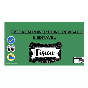 Aulas de Física 100% Prontas, Revisadas e Editaveis. - rogerio ruiz...