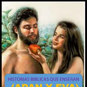 HISTORIAS BIBLICAS QUE ENSEÑAN (ADAN Y EVA) - EDISON HUAYNAYAURI ...