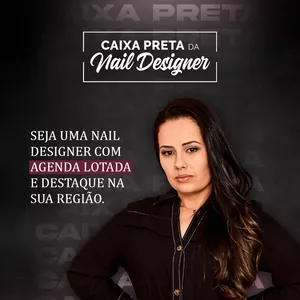 CAIXA PRETA DA NAIL DESIGNER - Elaine cristina Prudêncio | Hotmart