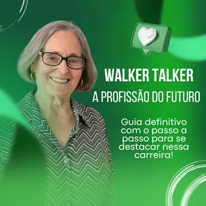 Walker Talker - Conversando com Idosos - Safra | Hotmart