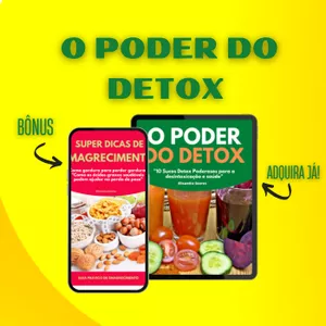 O PODER DO DETOX - Elisandra Soares da Silva | Hotmart