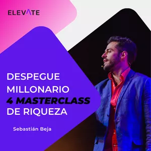 Despegue Millonario - 4 Masterclasses de Riqueza - Sebastian Beja | Hotmart