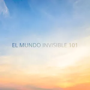 El Mundo Invisible 101 - Jorge Gil | Hotmart