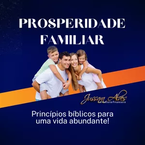 PROSPERIDADE FAMILIAR: PRINCÍPIOS BÍBLICOS PARA UMA VIDA ABUNDANTE ...