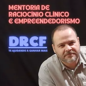 MENTORIA DRCF - Descomplicando o Raciocínio Clínico Fisioterapêutic...
