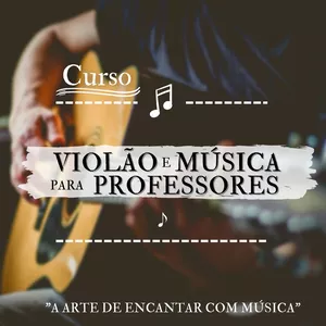 Violão e Música para Professores - CURSO DE MÚSICA | Hotmart