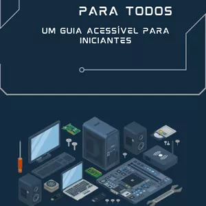 Informática Básica para Todos: Um Guia Acessível para Iniciantes