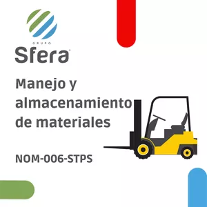 Manejo y almacenamiento de materiales NOM-006-STPS - SFERA INDUSTRI...