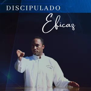 Discipulado Eficaz - Felipe Alves da Silva | Hotmart