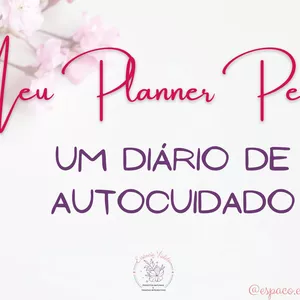 Um Diário de Autocuidado - Planner Terapêutico Pessoal - Beatriz Az...