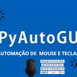 AUTOMAÇÃO DE MOUSE E TECLADO ( PYAUTOGUI ) - Francisco Henrique de ...