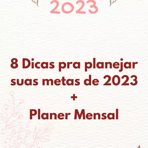 Dicas para Planejar as suas metas 2023 + Planer mensal - Suelen Gue...