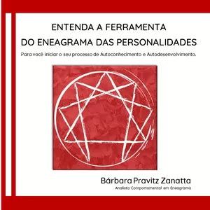ENTENDA A FERRAMENTA DO ENEAGRAMA DAS PERSONALIDADES - Bárbara Prav...