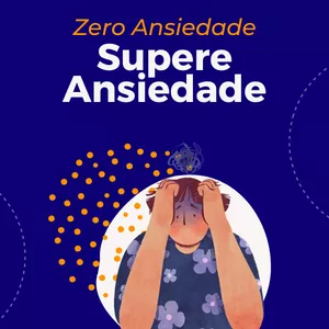 ZERO ANSIEDADE - Instituto Wesley Performance | Hotmart