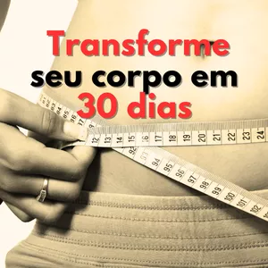 Transforme seu corpo em 30 dias - UENIO BARROS | Hotmart