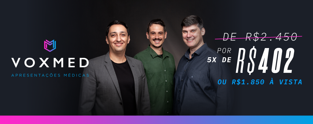 Curso VOXMED - Apresentações Médicas