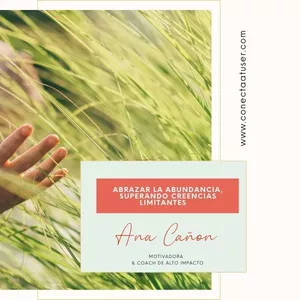 Abrazar la abundancia, superando creencias limitantes - Ana. Anon ...