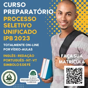 PREPARATÓRIO PARA O PROCESSO SELETIVO UNIFICADO IPB - SEMINÁRIOS IPB ...