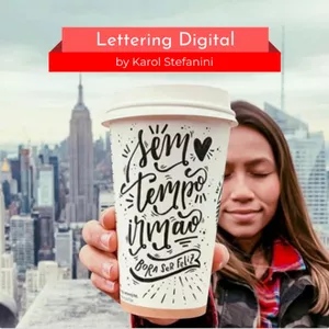 Lettering Digital by Karol Stefanini - TipoDela - Karol Stefanini