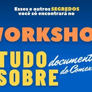 WORKSHOP DOCUMENTOS DO COMEX - Comex na Prática | Hotmart