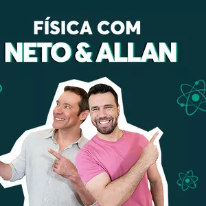 Física com Neto e Allan - Física com Neto e Allan | Hotmart