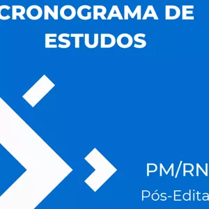 CRONOGRAMA PMRM E CRONOGRAMA LEI SECA (PÓS-EDITAL) - Tática Mapeada...