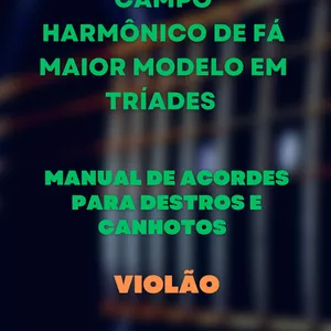 MANUAL DE ACORDES PARA VIOLÃO CAMPO HARMÔNICO DE FÁ MAIOR EM TRÍADE...