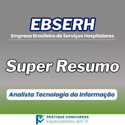 Super Resumo - EBSERH
