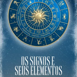 Os signos e seus elementos - Luz de Gaia Fortaleza | Hotmart