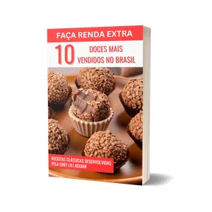 Receita com os 10 Doces Mais Vendidos No Brasil Para Fazer Renda Ex...