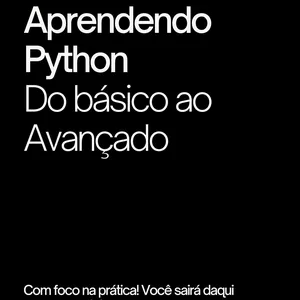 Aprendendo Python - Do Básico ao Avançado - Antonio Salino | Hotmart