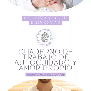 CUADERNO DE TRABAJO DE AUTOCUIDADO Y AMOR PROPIO - Rocío Ríos Calva...