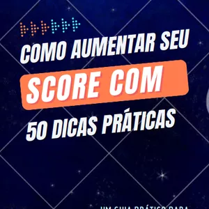 Como aumentar seu score com 50 dicas práticas - Genesis | Hotmart
