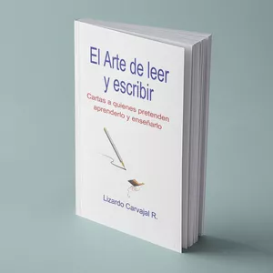 El arte de leer y escribir - Lizardo Carvajal (PDF) - Lizardo Carvajal ...