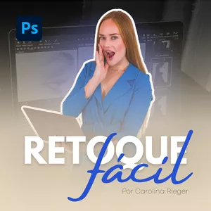 Retoque Fácil - Caroline Rieger | Hotmart