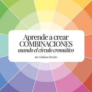 Guía práctica para aprender a hacer combinaciones con el círculo cromático
