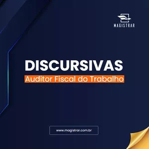 Discursivas - Auditor Fiscal do Trabalho (AFT) - Magistrar Cursos