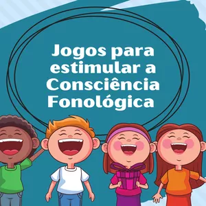 Jogos para estimular a Consciência Fonológica - Mais Língua - Curso...