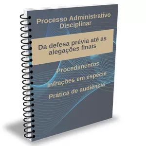 Prática de Processo Disciplinar. Treinamento Prático - Giovani Ces...