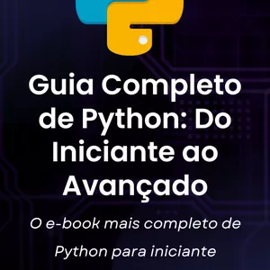 Guia Completo de Python: Do Iniciante ao Avançado - Ewerton José