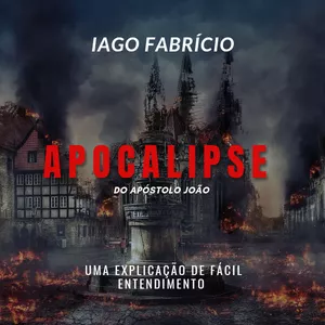 Apocalipse do Apóstolo João - Fabiana dos Santos | Hotmart