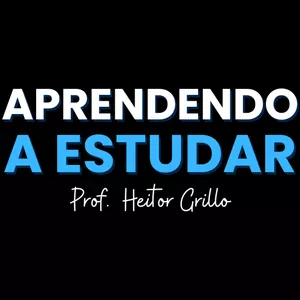Aprendendo a Estudar | Professor Heitor Grillo - Professor Heitor G...