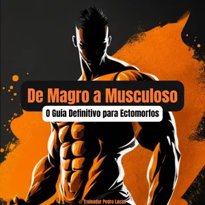 De Magro a Musculoso - Pedro Lignon Lucas | Hotmart