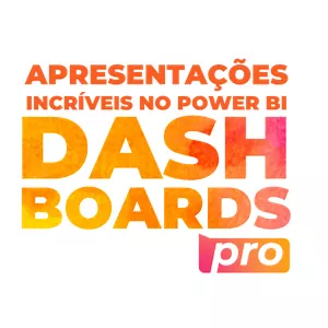 Apresentações Incríveis no Power Bi - Dashboards PRO - Luis Gustavo...