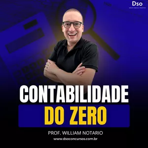 DsoContábeis - Contabilidade do Zero - Prof. William Notario - Dire...