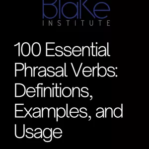 100 Essential Phrasal Verbs: Definitions, Examples, and Usage - Enr...