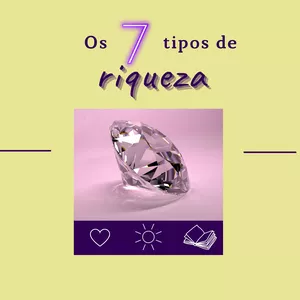 Os 7 Tipos de Riqueza - Bruna Dutra Piconi de Moraes | Hotmart